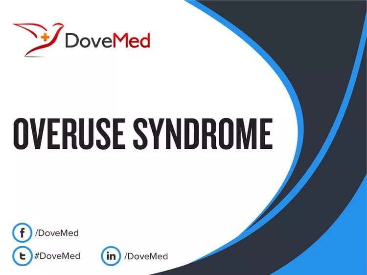 Overuse Syndrome - DoveMed